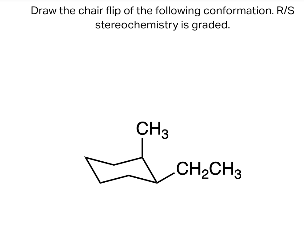 Solved Draw the chair flip of the following conformation. | Chegg.com