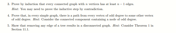 Solved 3. Prove by induction that every connected graph with | Chegg.com