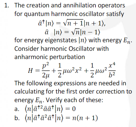 Solved 1. The creation and annihilation operators for | Chegg.com