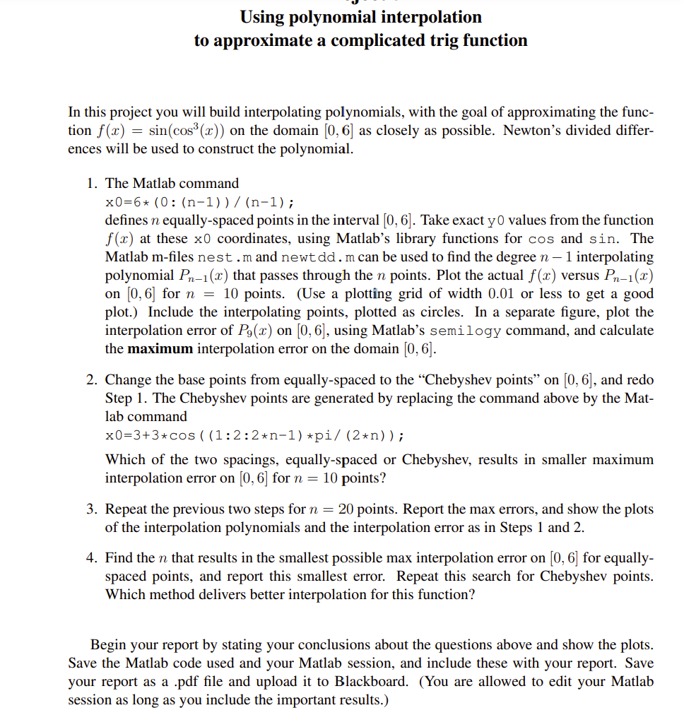 Solved Using polynomial interpolation to approximate a | Chegg.com