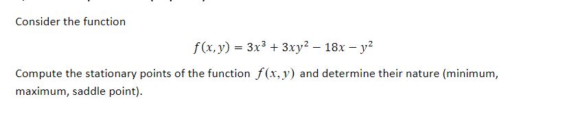 Solved Consider the functionf(x,y)=3x3+3xy2-18x-y2Compute | Chegg.com