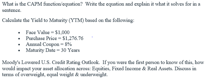 Solved What is the CAPM function/equation? Write the | Chegg.com