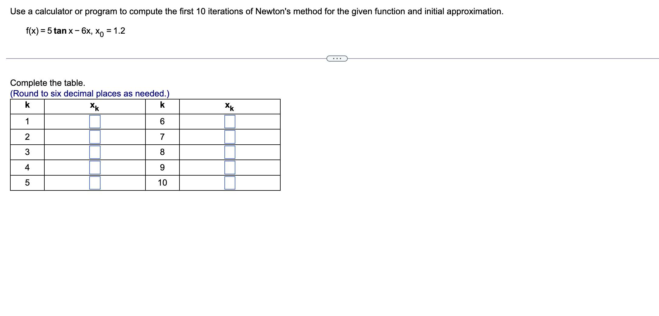 Solved Use A Calculator Or Program To Compute The First 10