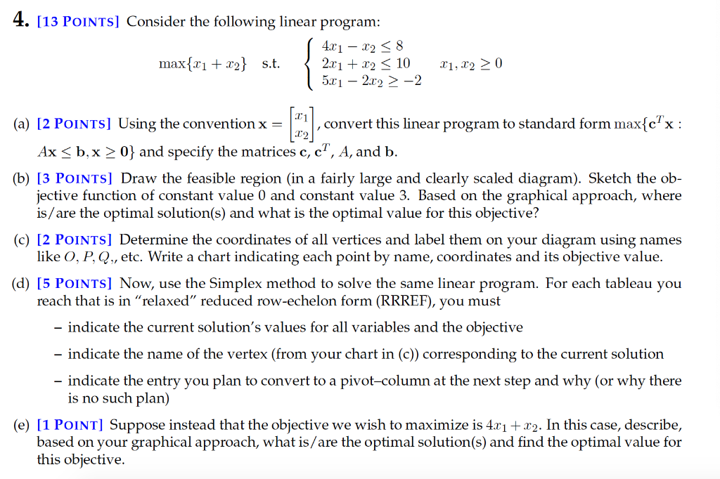 Solved 4. (13 POINTS] Consider the following linear program: | Chegg.com