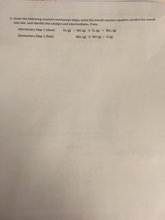 Solved 3. Given the following reaction mechanism steps, | Chegg.com