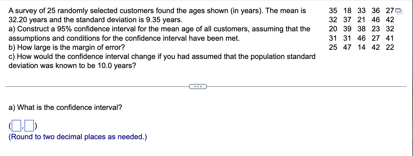 Solved A survey of 25 randomly selected customers found the | Chegg.com