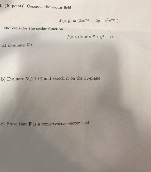 Solved Consider the vector field F(x, y) = (2xe^-y, 2y - | Chegg.com