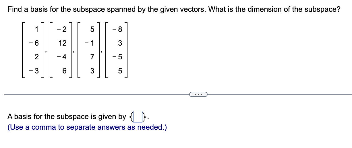 Solved Find a basis for the subspace spanned by the given | Chegg.com