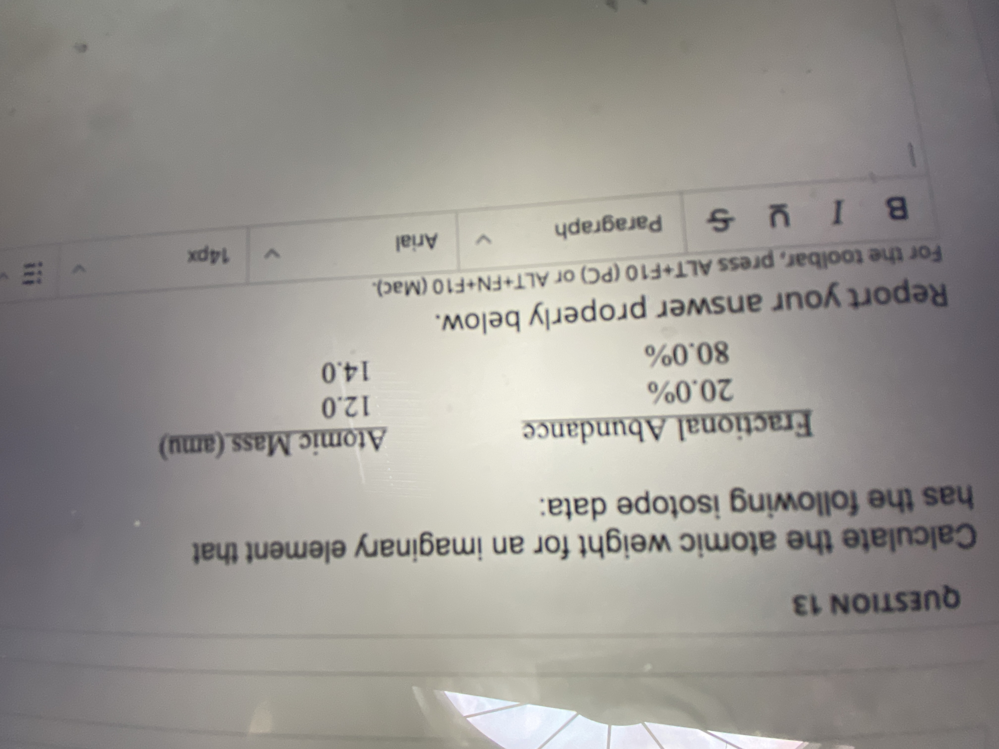 Solved QUESTION 13 Calculate the atomic weight for an | Chegg.com