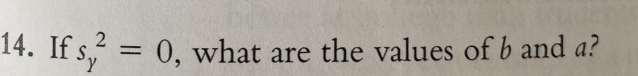 Solved 14. If sy2 = 0, what are the values of b and a? | Chegg.com
