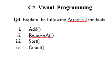 Solved C# Visual Programming Q4. Explain the following | Chegg.com
