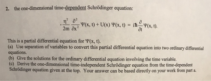 Solved 2. the one-dimensional time-dependent Schrödinger | Chegg.com
