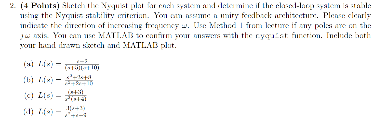 Solved 2. (4 Points) Sketch the Nyquist plot for each system | Chegg.com