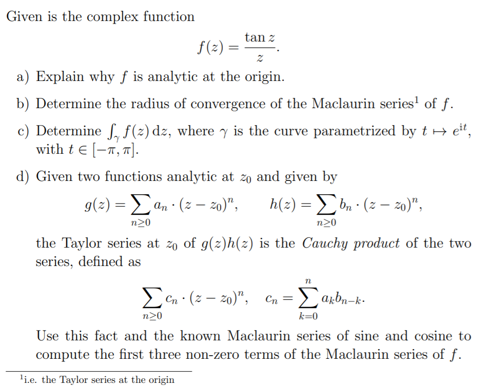 Solved Given is the complex function tanz f(x) = z a) | Chegg.com