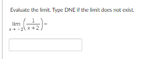 Solved Evaluate the limit. Type DNE if the limit does not | Chegg.com