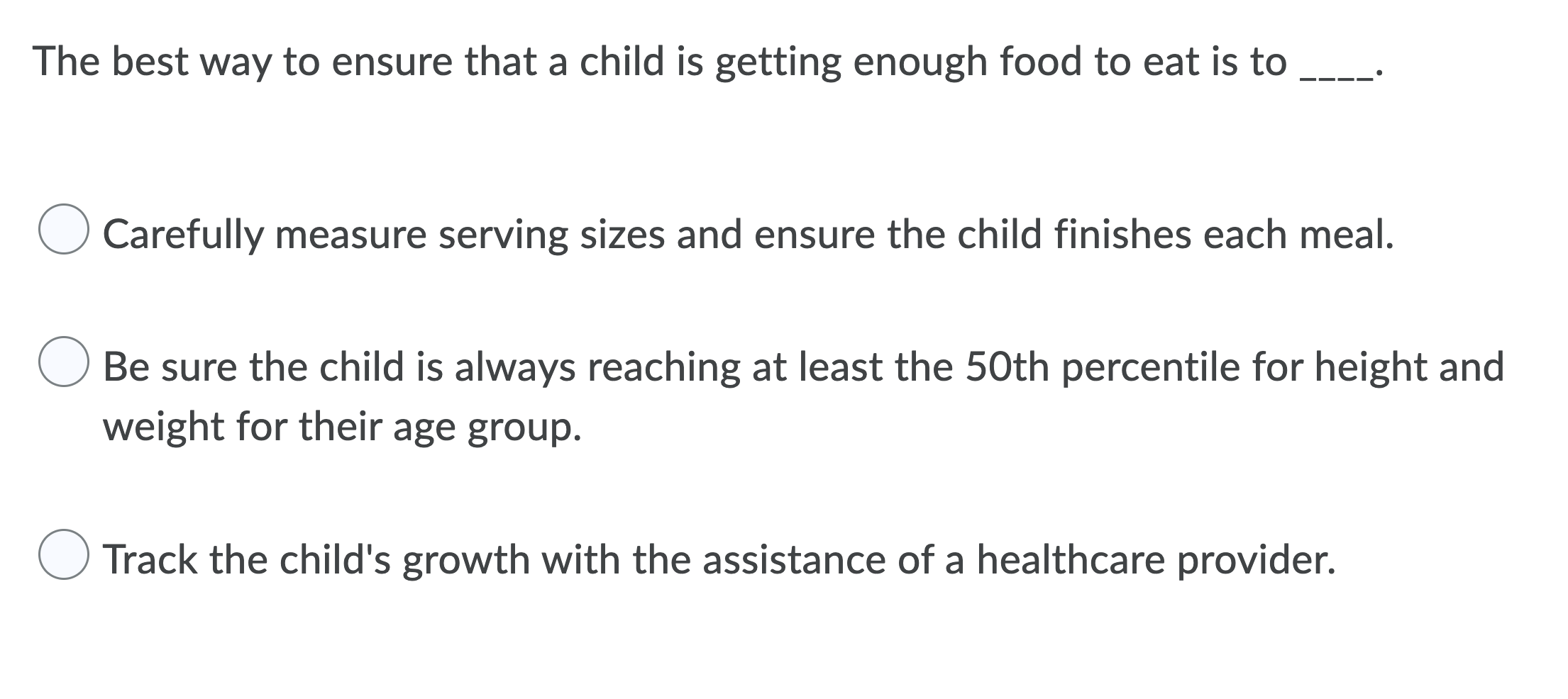 Solved The best way to ensure that a child is getting enough | Chegg.com