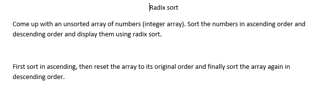 Solved Radix sort Come up with an unsorted array of numbers | Chegg.com