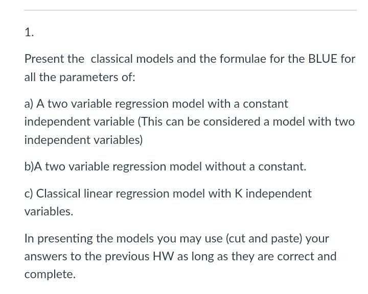 Solved 1. Present the classical models and the formulae for | Chegg.com