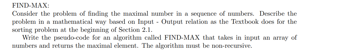 Solved FIND-MAX: Consider the problem of finding the maximal | Chegg.com