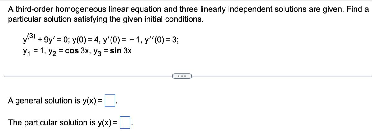 Solved A third-order homogeneous linear equation and three | Chegg.com