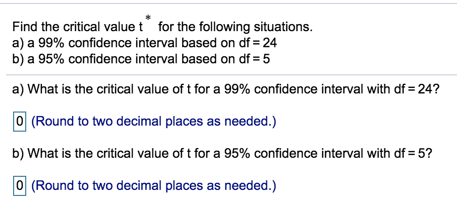 Solved * Find the critical value t for the following | Chegg.com