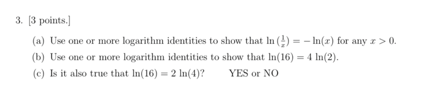 Solved 3. [3 points. ] (a) Use one or more logarithm | Chegg.com