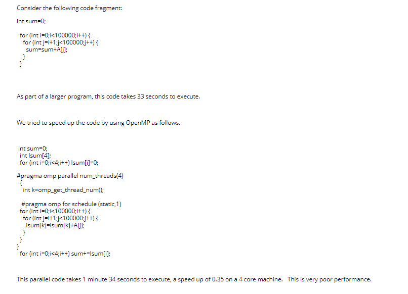 Solved Consider the following code fragment: int sum=0; for | Chegg.com