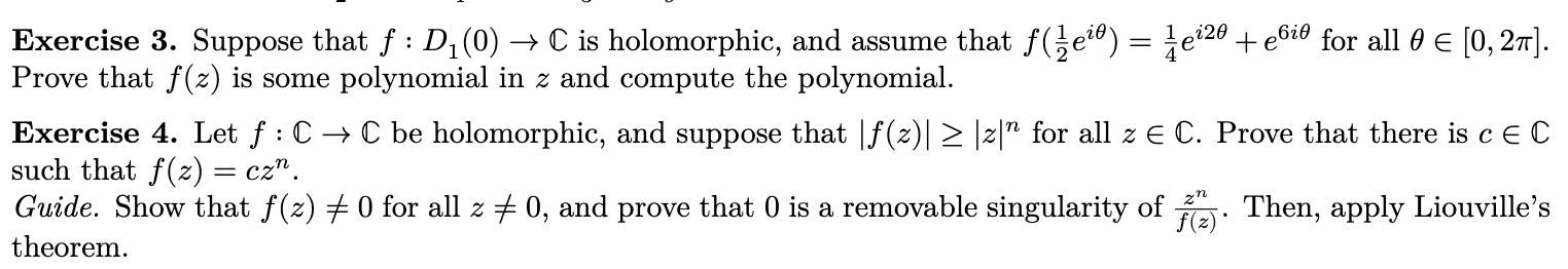 Solved Exercise 3. Suppose that f:D1(0)→C is holomorphic, | Chegg.com