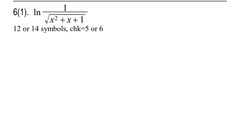 Solved 1 6(1). In x2 + x + 1 12 or 14 symbols, chk=5 or 6 | Chegg.com
