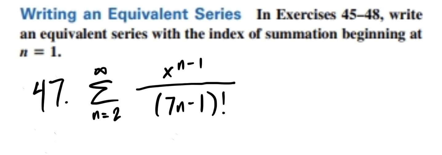 Solved Writing an Equivalent Series In Exercises 45-48, | Chegg.com
