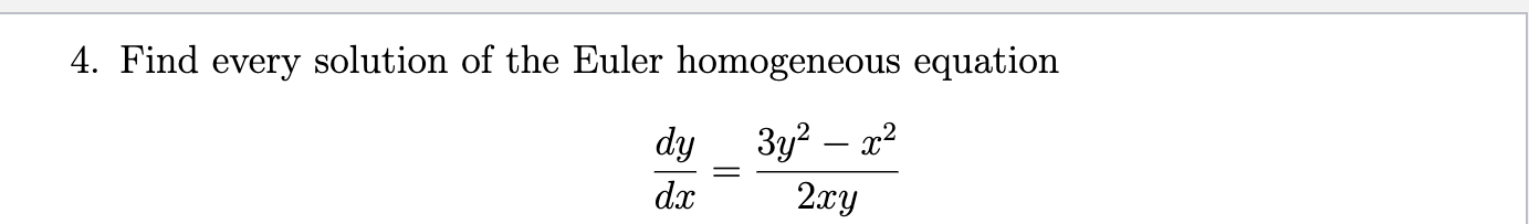 Solved Find every solution of the Euler homogeneous | Chegg.com