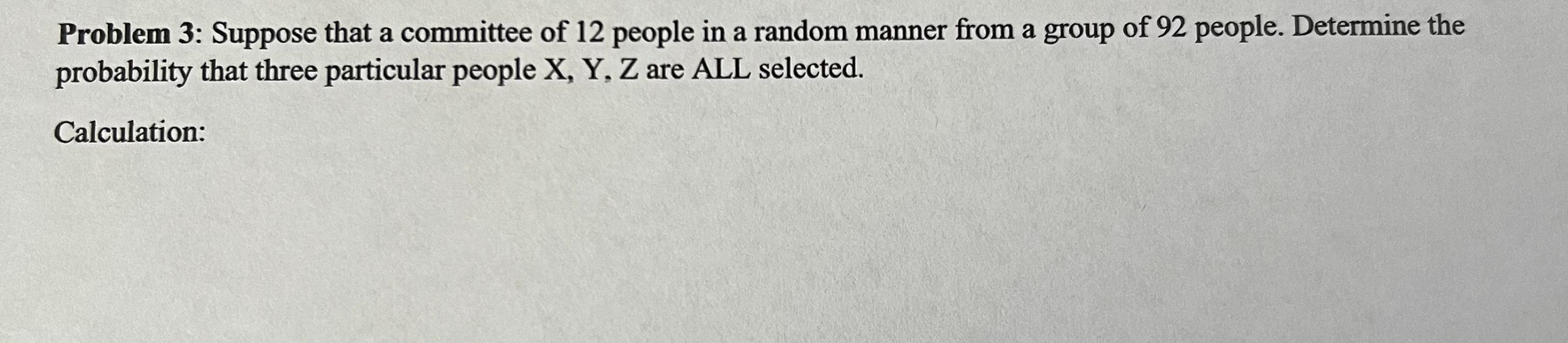 Solved Problem 3: Suppose that a committee of 12 people in a | Chegg.com