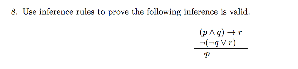 Solved 8. Use inference rules to prove the following | Chegg.com
