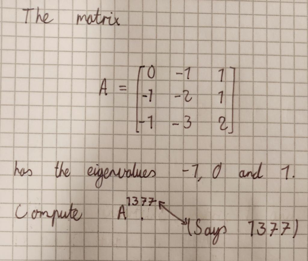 Solved The matrix A=⎣⎡0−1−1−1−2−3112⎦⎤ has the eigenvalues | Chegg.com