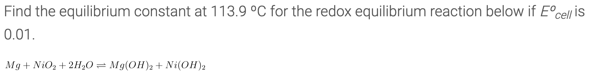Solved Find the equilibrium constant at 113.9 °C for the | Chegg.com