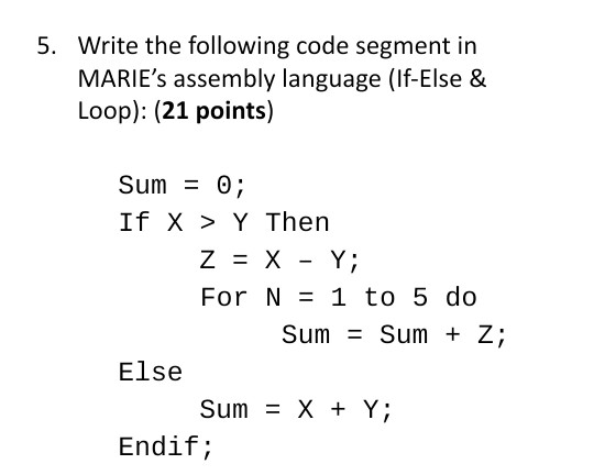 Solved 5 Write The Following Code Segment In Maries 