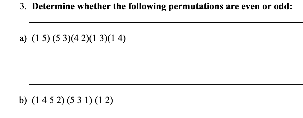 Solved 3 Determine Whether The Following Permutations Are