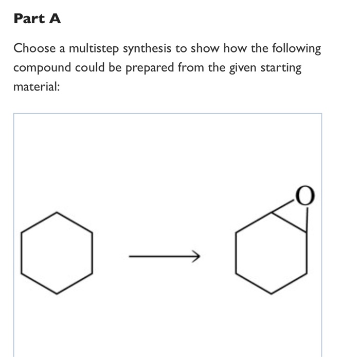 Solved Part A Choose a multistep synthesis to show how the | Chegg.com