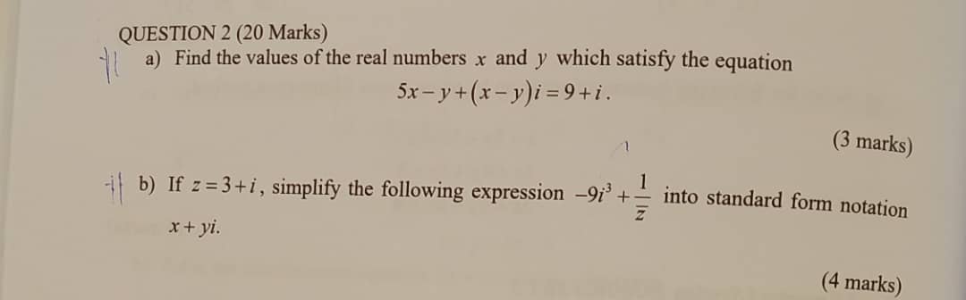 Solved QUESTION 2 (20 Marks) a) Find the values of the real | Chegg.com