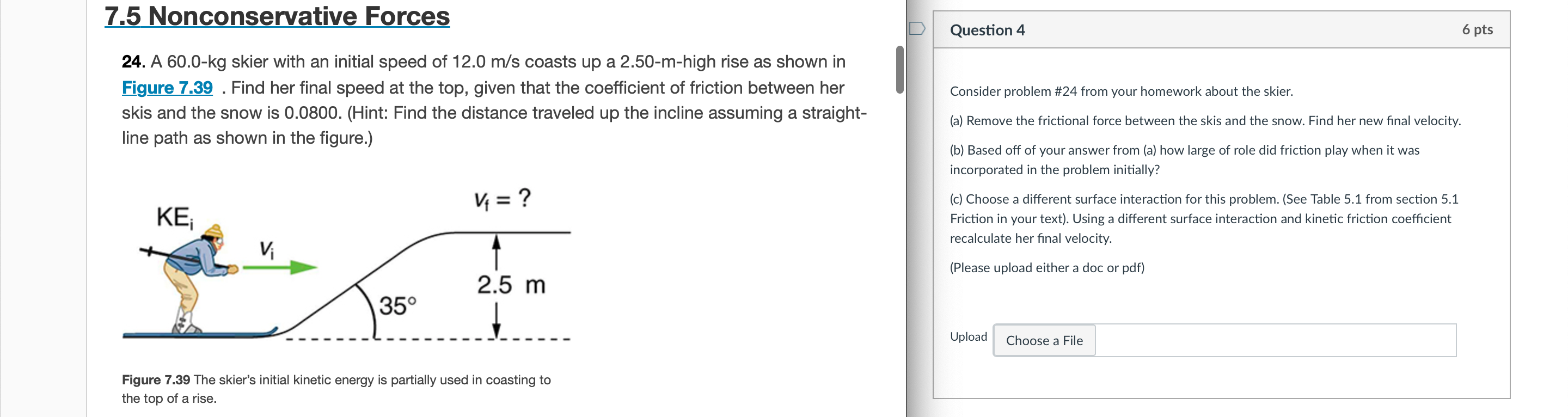 Solved Question 24; A 60.0 kg skier w/ an initial speed of | Chegg.com
