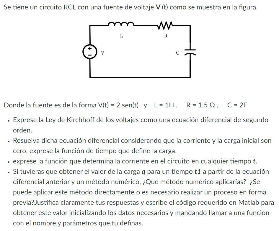 Solved Se tiene un circuito RCL con una fuente de voltaje | Chegg.com