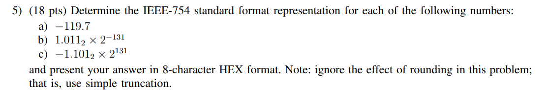 Solved 5) (18 pts) Determine the IEEE-754 standard format | Chegg.com