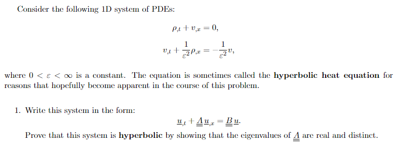 Solved Consider the following 1D system of PDEs: | Chegg.com