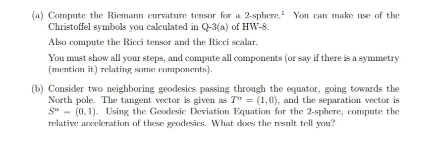 Solved (a) Compute the Riemann curvature tensor for a | Chegg.com