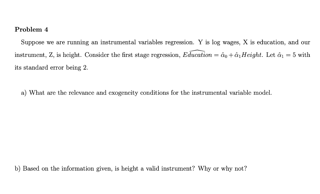 Solved Problem 4 Suppose we are running an instrumental | Chegg.com