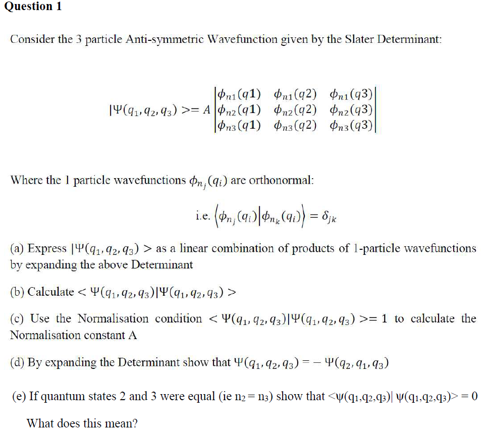 Solved Question 1 Consider the 3 particle Anti-symmetric | Chegg.com