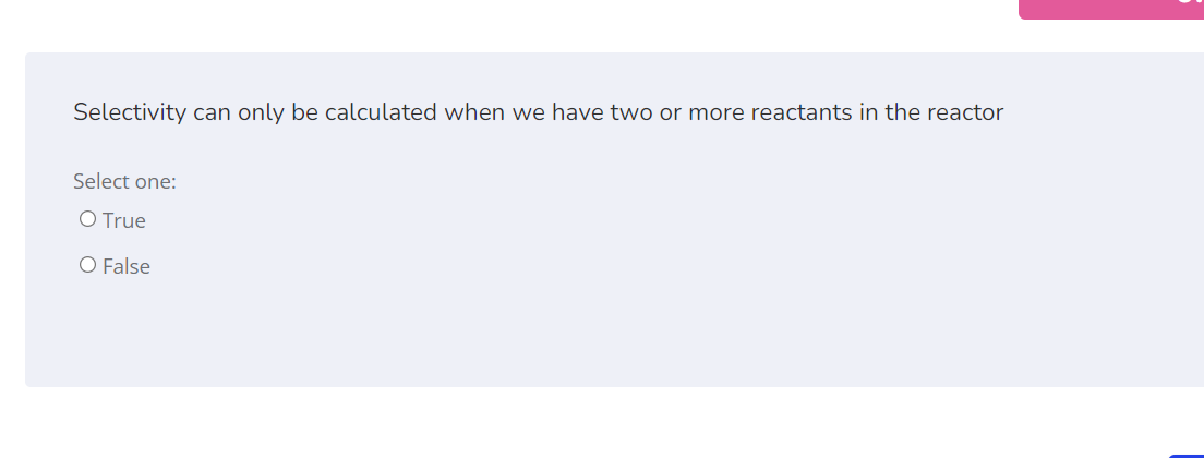 Solved Selectivity can only be calculated when we have two | Chegg.com
