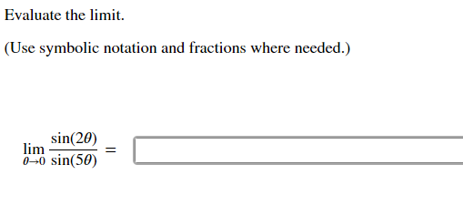 Solved Evaluate the limit.(Use symbolic notation and | Chegg.com