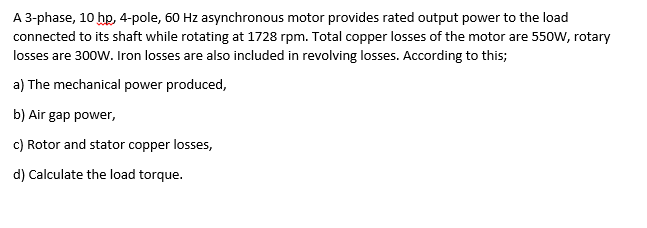 Solved A 3-phase, 10hp, 4-pole, 60 Hz asynchronous motor | Chegg.com