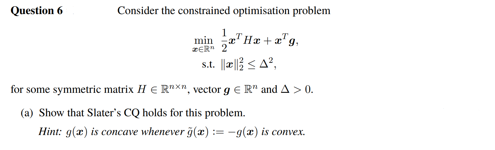Solved Question 6 Consider The Constrained Optimisation 